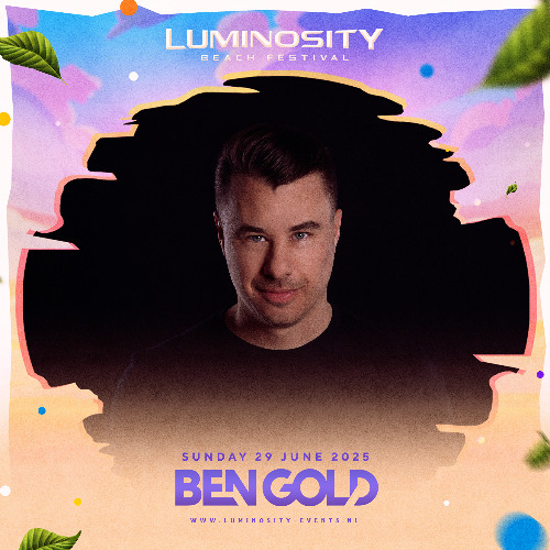 Ben Gold @ Mainstage Beach, Luminosity Beach Festival, Netherlands 2025 ...