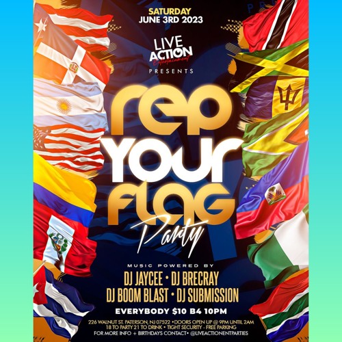 Stream LIVE ACTION ENT. PRESENTS REP YOUR FLAG PARTY LIVE 2023 by DJ ...