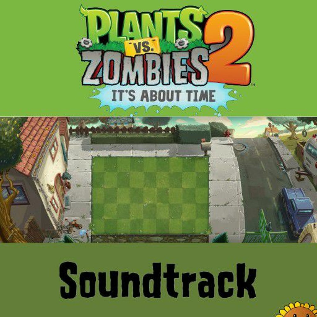 Listen to 135. Modern Day (Final Wave) by Plants vs. Zombies 2 OST ...