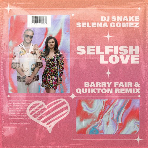 Stream DJ Snake & Selena Gomez - Selfish Love (Barry Fair & Quikton ...