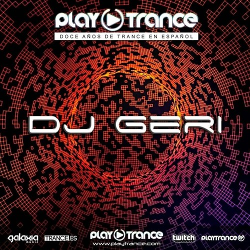 DJ Geri - PlayTrance Radio 12th Anniversary 2023-06-04