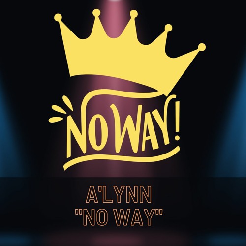 Stream No Way ("Six" the Musical) cover by A'lynn by OSWBA - Sanderson ...