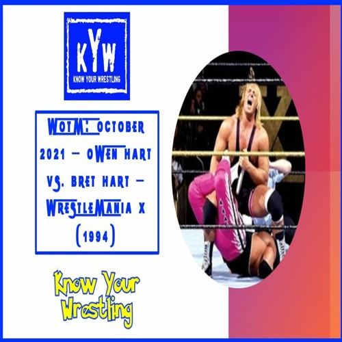 Listen to playlists featuring WOTM: October 2021 – Owen Hart Vs. Bret ... Listen to playlists featuring WOTM: October 2021 – Owen Hart Vs. Bret ...