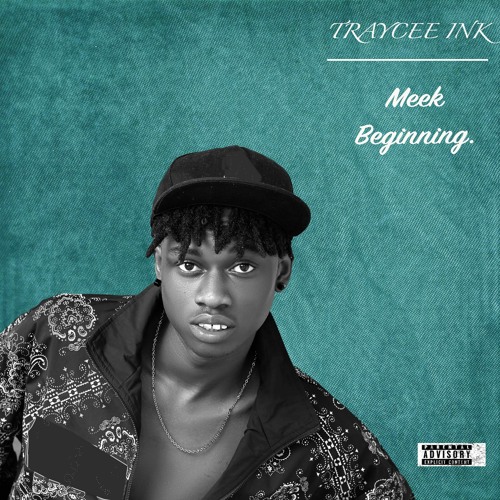 Stream Freeme Music | Listen to Traycee Ink - Meek, Beginning playlist ...