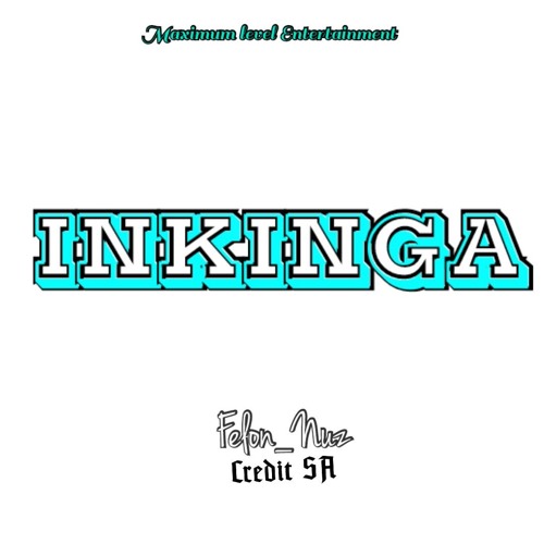 Stream INKINGA by Felon_NUZ by Felon nuz | Listen online for free on ...