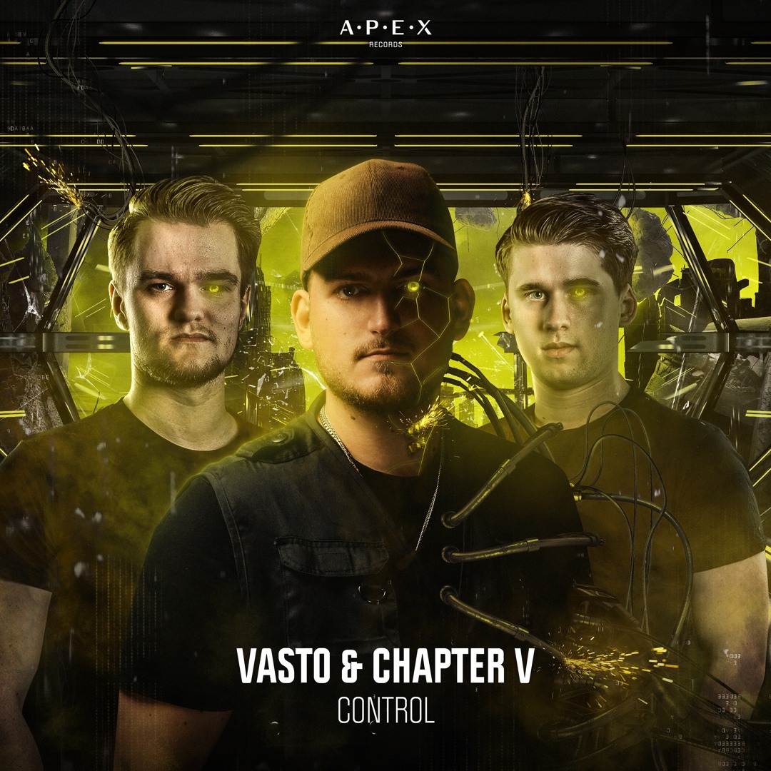 Stream Vasto & Chapter V - Control by APEX Records | Listen online for free on SoundCloud
