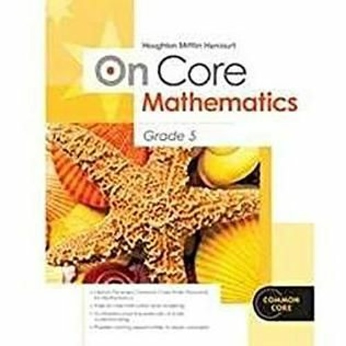 Stream KINDLE On Core Mathematics Grade 5 With Workbook Holt stream-kindle-on-core-mathematics-grade-5-with-workbook-holt