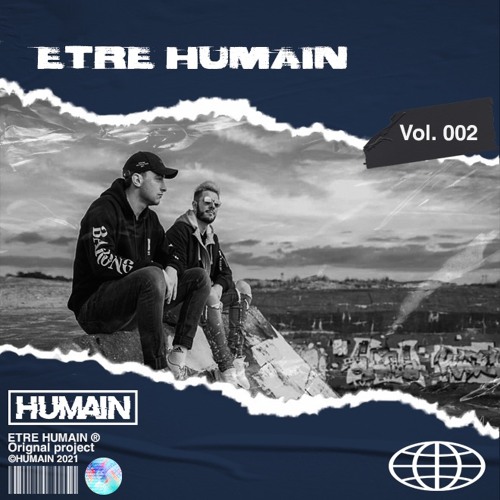 Humain - ÊTRE HUMAIN Vol.002 2021-02-15