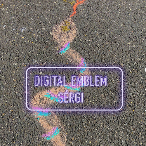 Stream Digital Emblem by SERGI | Listen online for free on SoundCloud