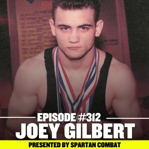 Stream episode #312 Joey Gilbert - 4x Illinois State Champ, 2x All ...