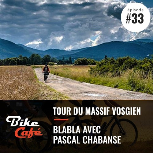 Stream episode Le Tour du Massif Vosgien by bikecafe podcast | Listen ...