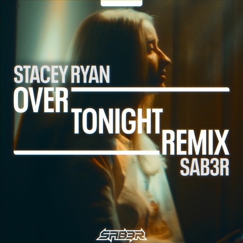 Stream Stacey Ryan - Over Tonight (SAB3R Remix) by sab3r | Listen ...