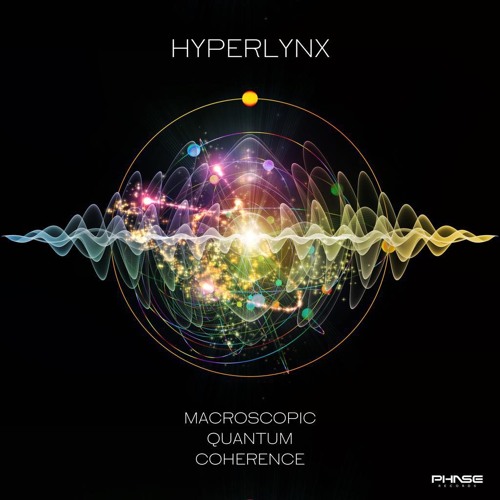 Stream Hyperlynx - Macroscopic Quantum Coherence (Free Download) by ...