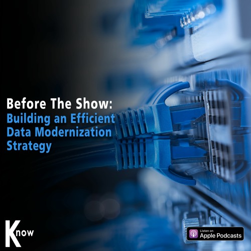 Stream episode Building An Efficient Data Modernization Strategy ...