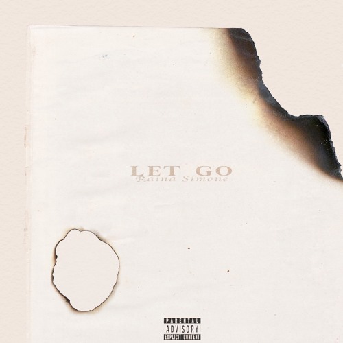 Stream Let Go - Raina Simone (Prod. Raina Simone) by RAINA SIMONE ...