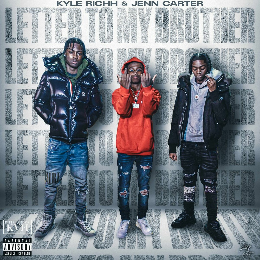 Stream Kyle Richh & Jenn Carter — "Letter To My Brother" Freestyle by ...