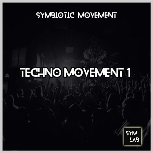 Stream Symbiotic Movement | Listen to Symbiotic Movement Techno ...