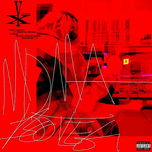 Stream ken carson & destroy lonely - mdma (YUKI UNKNOWN bootleg) by ...