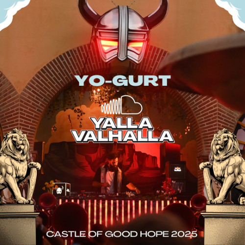 Stream YO-GURT @ YALLA VALHALLA CASTLE OF GOOD HOPE by YALLA VALHALLA | Listen online for free ...