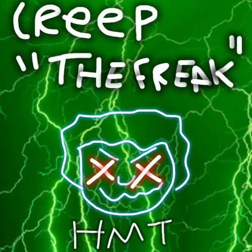 Stream Creep "The Freak" by HMT-MUSIC | Listen online for free on ...