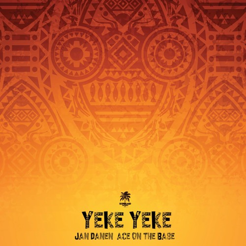 Stream YEKE YEKE - JAN DANEN X ACE ON THE BASE by Soundland Records ...