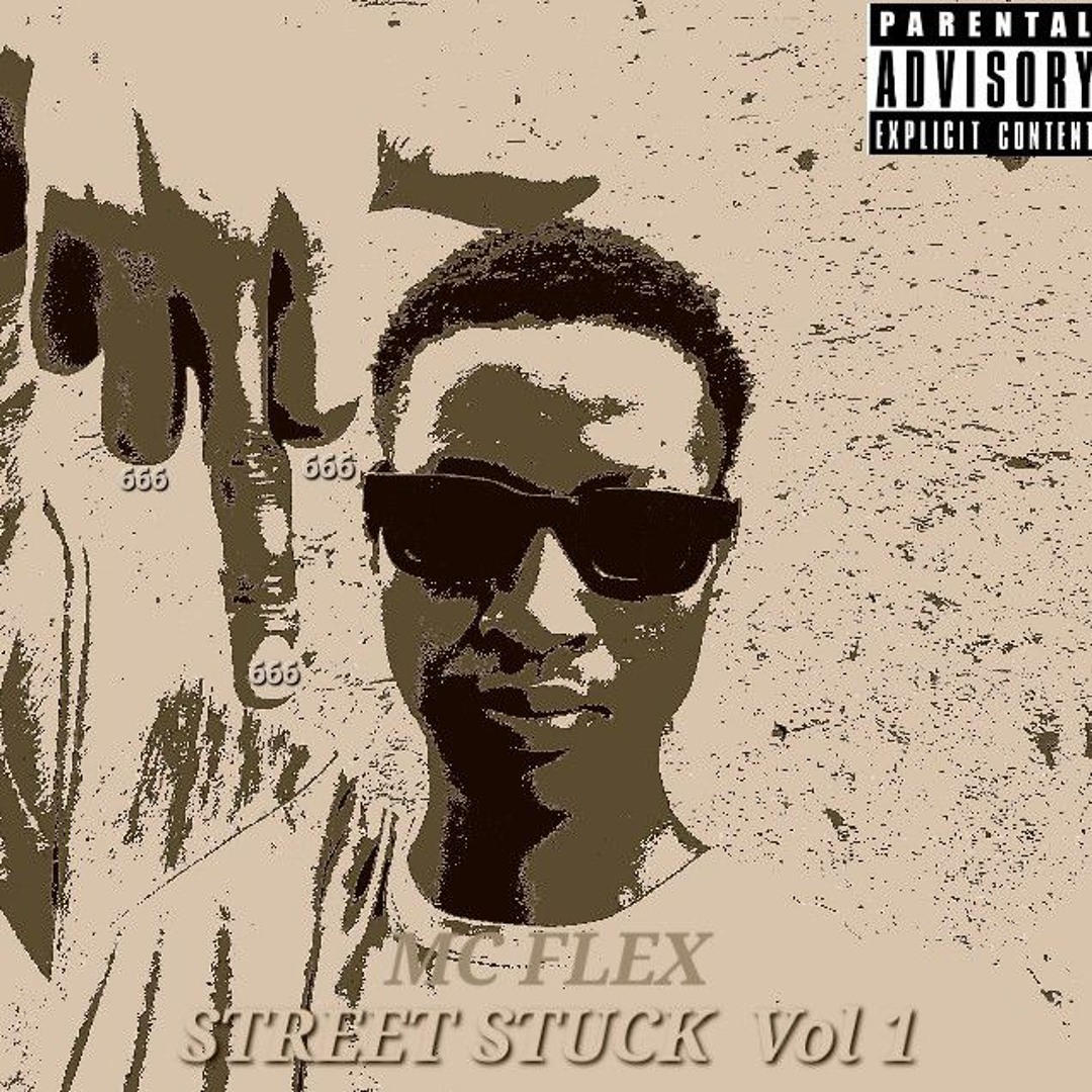 Stream Mc Flex | Listen to STREET STUCK E.P playlist online for free on ...