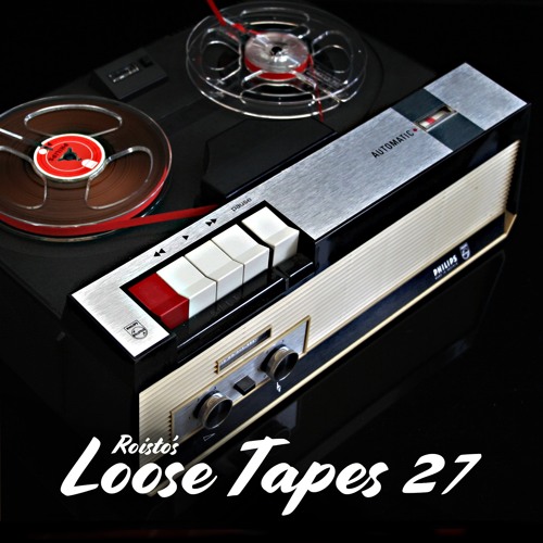 Roisto - Loose Tapes 027 2023-04-01