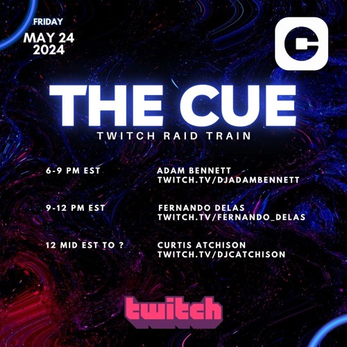 Stream ADAM BENNETT - THE CUE TWITCH RAID TRAIN GUEST SET MDW 2024 by ...