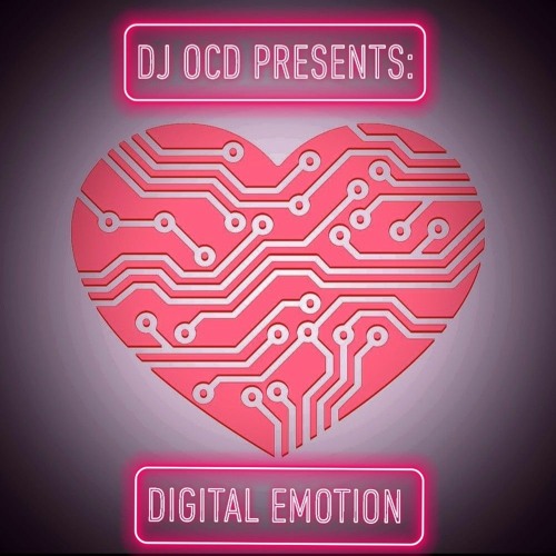 Stream DJ OCD Presents Digital Emotion by DJ O.C.D. | Listen online for ...
