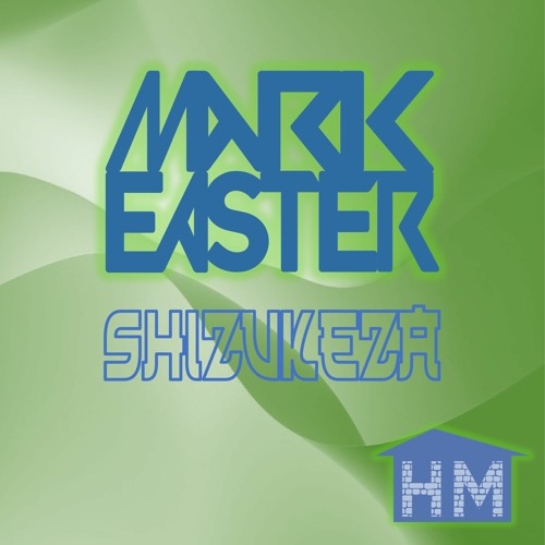 realhousemusic - Mark Easter - Shizukeza (Radio Edit) | Spinnin' Records