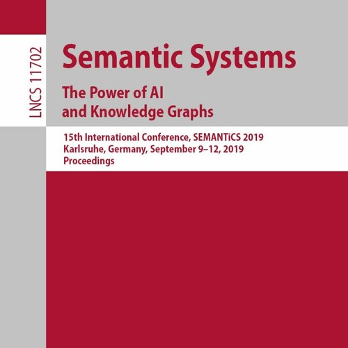 Stream [EBOOK] Semantic Systems. The Power of AI and Knowledge Graphs ...