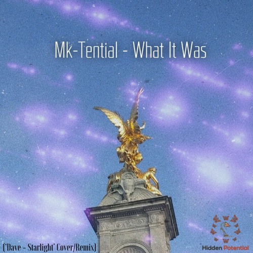 Stream What It Was ('Dave - Starlight' Cover) by Mk-Tential | Listen ...