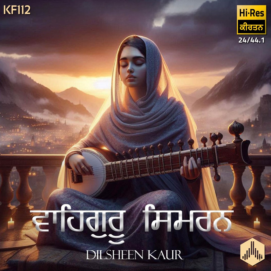 Stream Waheguru Simran (KF112) - Dilsheen Kaur Ji by KIRTAN FI - SIKH ...