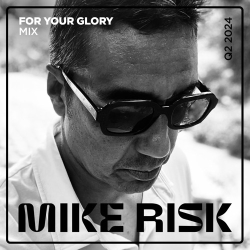 Stream For Your Glory Mix by Mike Risk | Listen online for free on ...