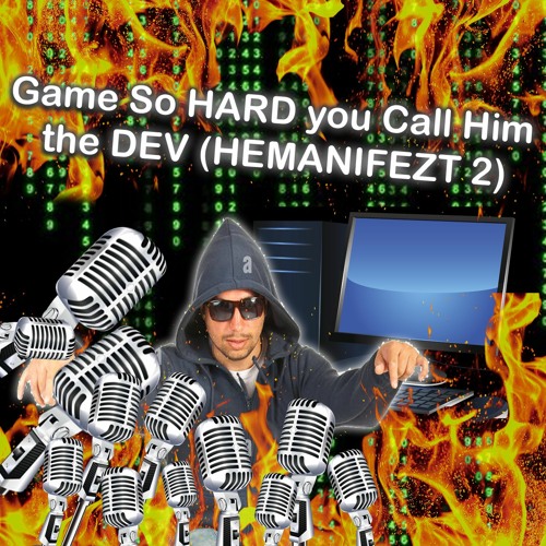 Stream iirc | Listen to Game So HARD you Call Him the DEV (HEMANIFEZT 2 ...