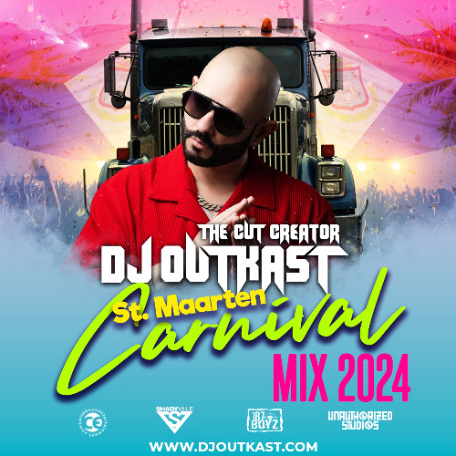 Stream St Maarten Carnival Mix 2024 by The Cut Creator DJ Outkast ...