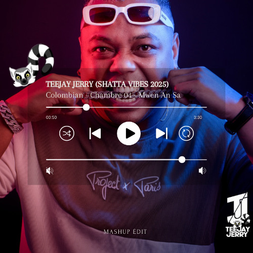 Stream TEEJAY JERRY - Colombian x Chambre04 x Mwen An sa (Mashup Shatta ...