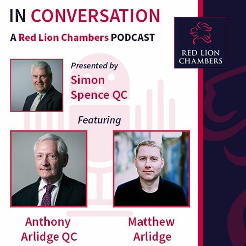 Stream RLC Podcast - In Conversation: Anthony Arlidge QC and Matthew ...