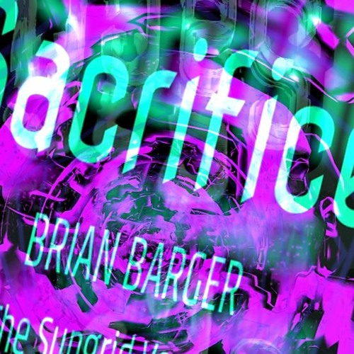 Stream BRIAN BARGER | Listen to Sacrifice playlist online for free on ...