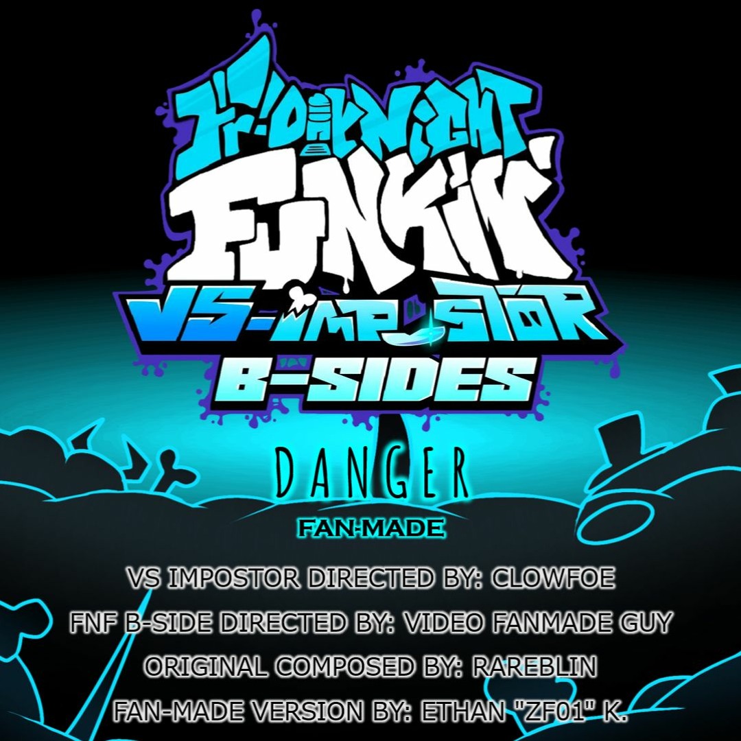 Stream FNF Vs. Impostor B - Side - Danger (Fanmade) by ZF01 | Listen ...