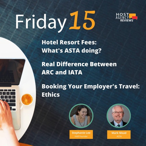 Stream episode (60) F15: ASTA helps w/ Hotel Resort Fees, Difference ...