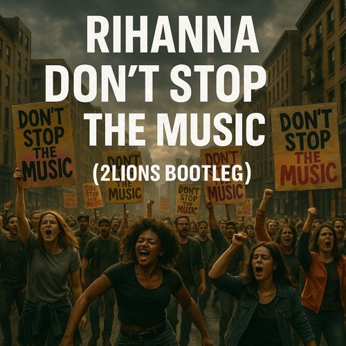 Stream Rihanna Dont Stop The Music 2lions Bootleg Free Download 6031