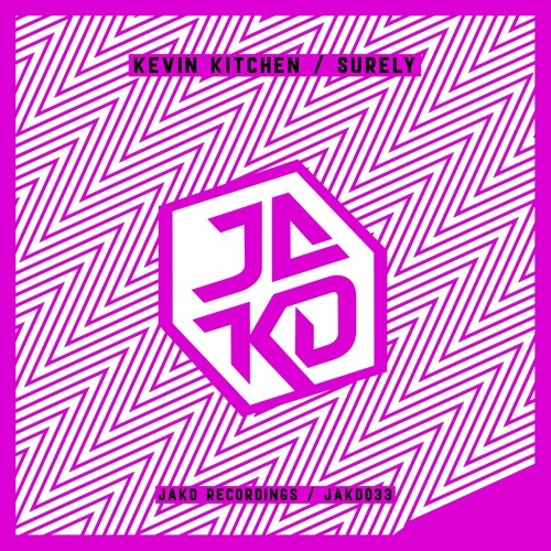Stream Surely - Kevin Kitchen by JAKD Recordings | Listen online for ...