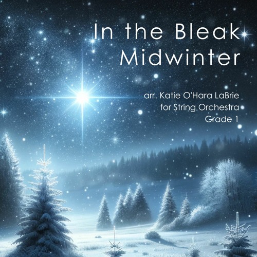 Stream In The Bleak Midwinter (arr. Katie O'Hara LaBrie, String ...