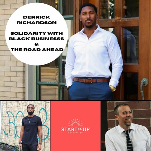 Stream Derrick Richardson: Solidarity with Black Businesses & The Road ...