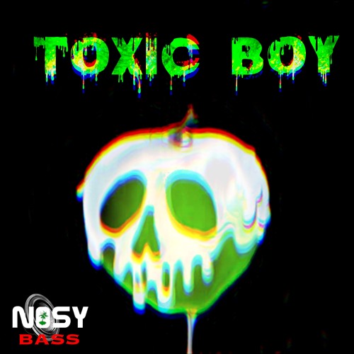 Stream Toxic Boy (Nosy Bass) [feat. WeNoV] by © Rack$ity entertainment | Listen online for free ...