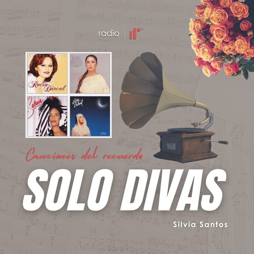 Stream Solo Divas Vol.1 | Canciones del Recuerdo Mix by Silvia Santos ...