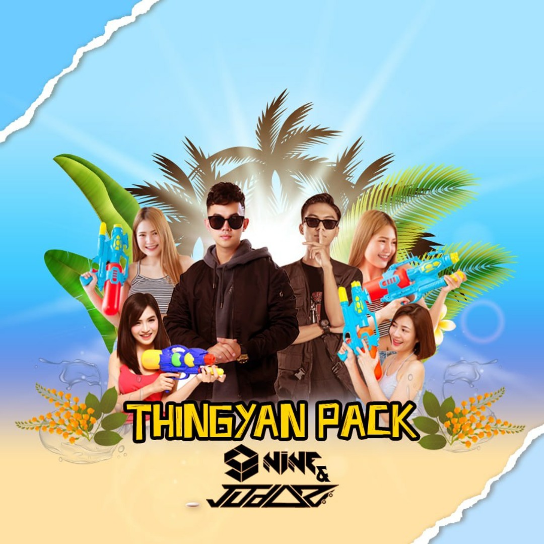 Stream Thingyan Pack - 9NIne & JUdAZ.(Free Downlo by 9Nine | Listen ...