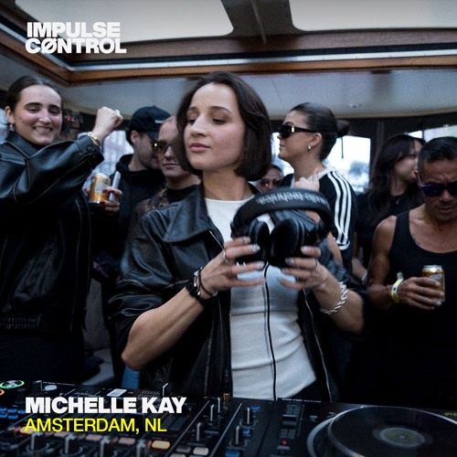 Stream Michelle Kay // ADE Showcase 2024 by IMPULSE CØNTROL | Listen ...