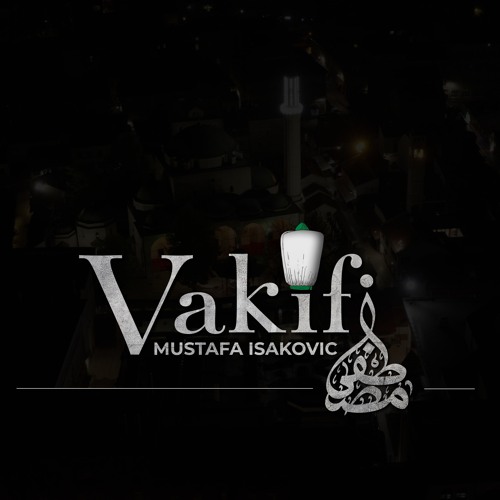 Stream Vakifi (2021 Remastered Version) by Mustafa Isakovic | Listen ...